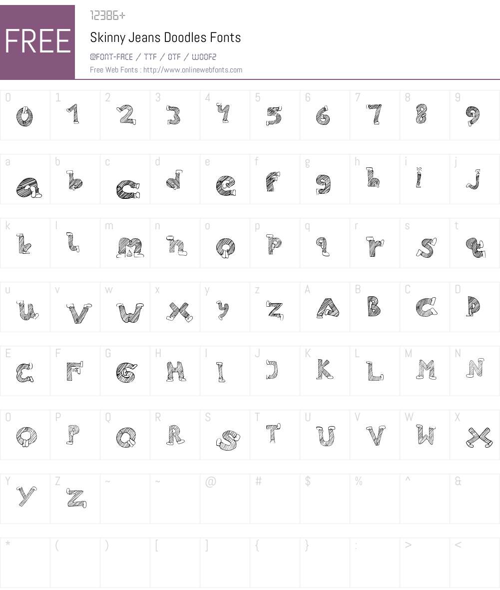 Skinny Jeans Doodles 1.00 June 8, 2011, initial release Fonts Free ...